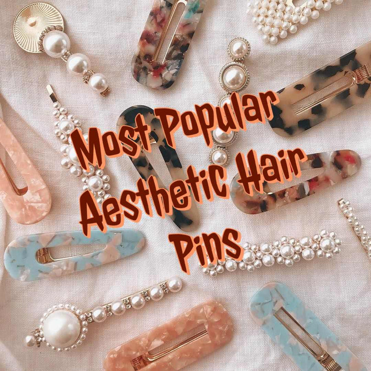 Top 10 Aesthetic Hair Pins | Aesthetic Fashion Blog