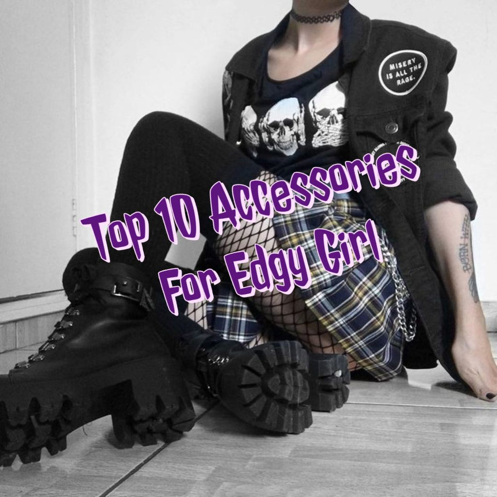 Top 10 Accessories For Edgy Girl | Aesthetic Fashion Blog